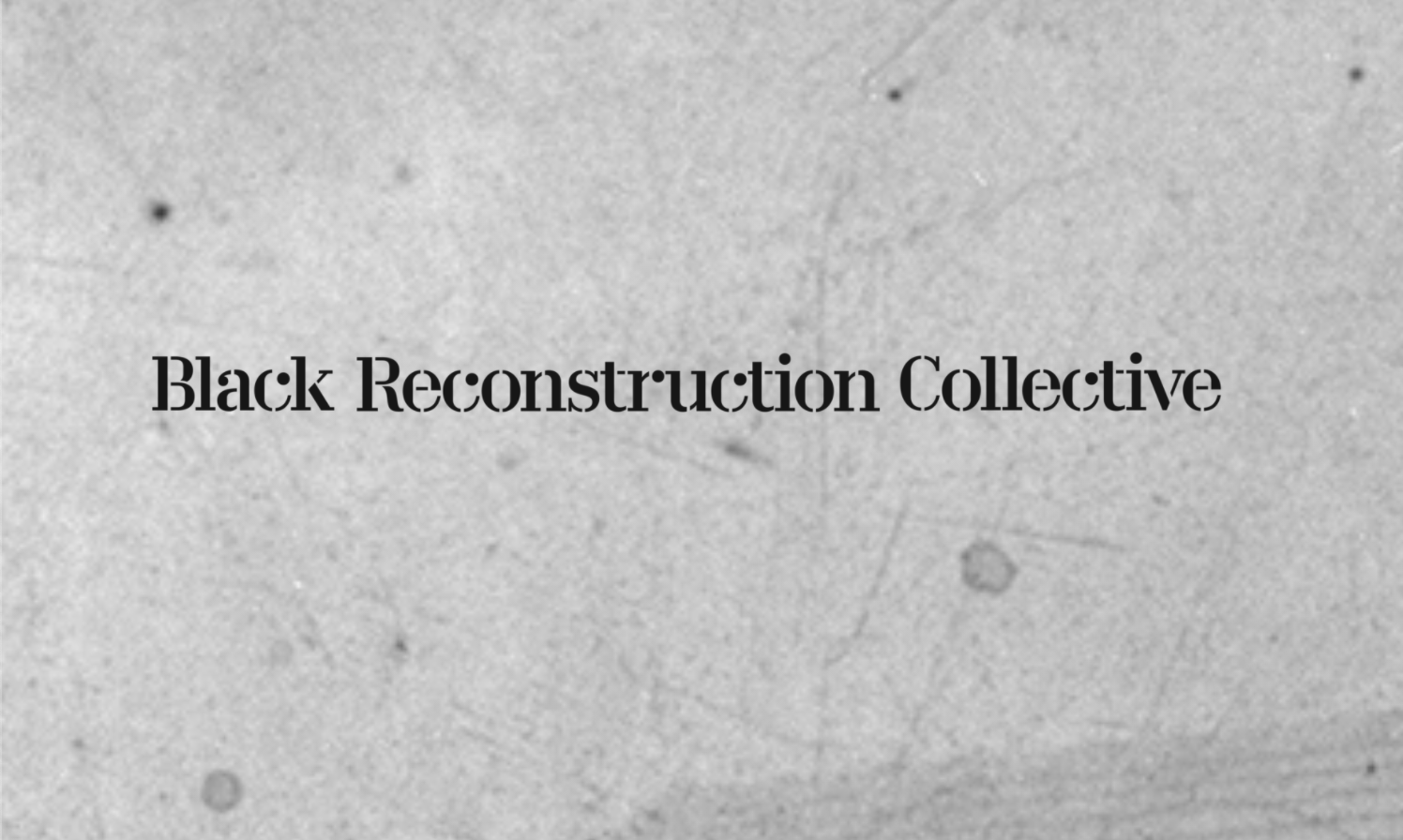 Black Reconstruction Collective (BRC) | CPCRS